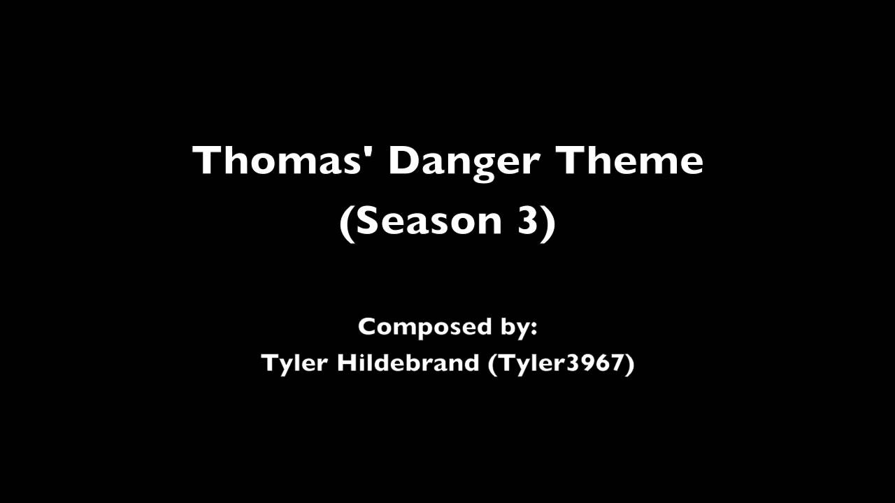 Thomas' Danger Theme (Season 3) - YouTube
