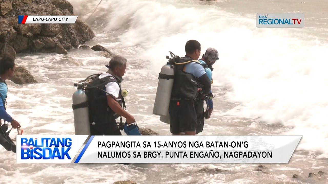 Balitang Bisdak: Search and rescue operations sa nalumos nga batan-on ...