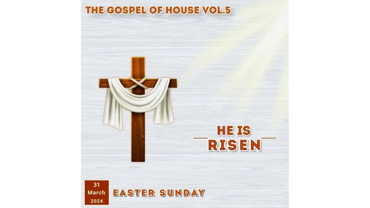 2024 Easter Sunday Special Mix I The Gospel Of House Volume.5 I Soulful ...