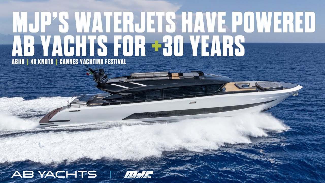 AB 110 - 45 Knot MJP Waterjet Powered Yacht Debutes at the Cannes ...