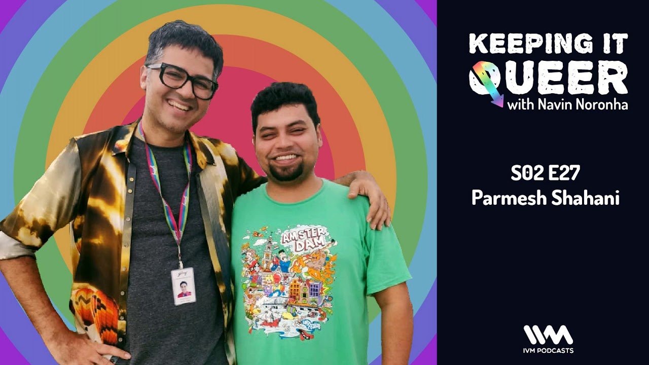Keeping It Queer S02 E27: Parmesh Shahani - YouTube