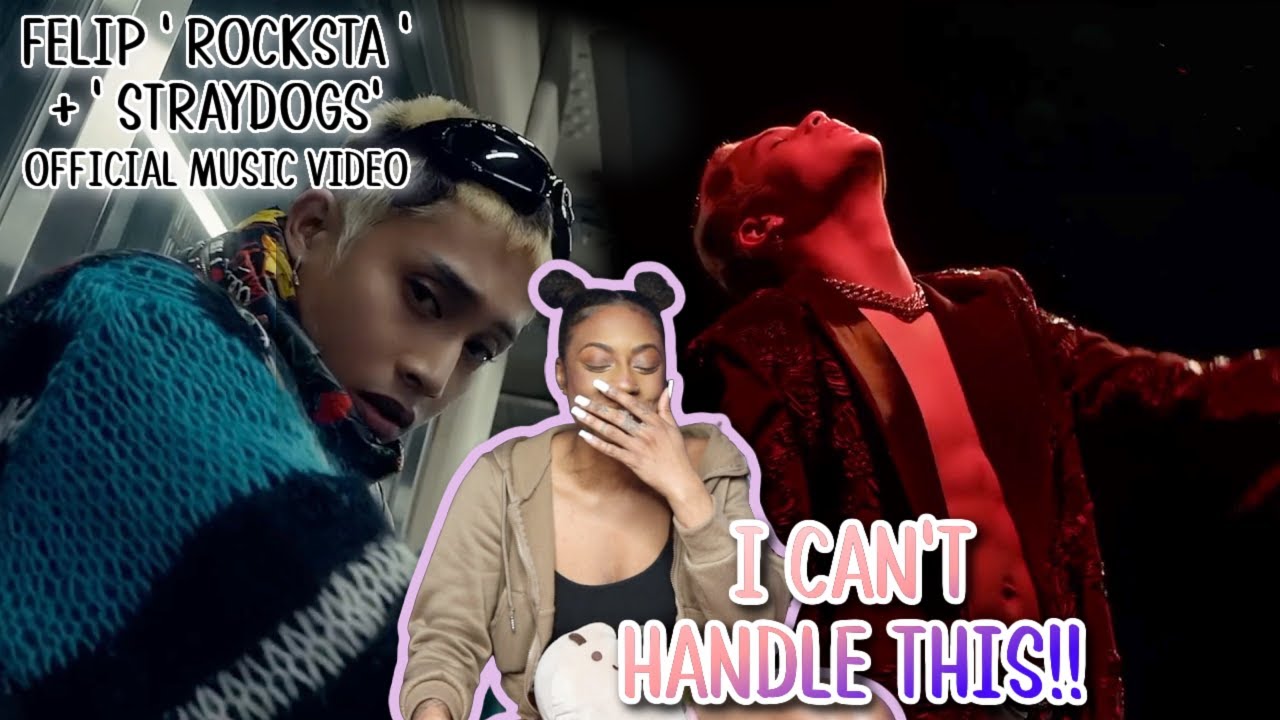 FELIP 'ROCKSTA' + 'STRAYDOGS' OFFICIAL MV | REACTION - YouTube