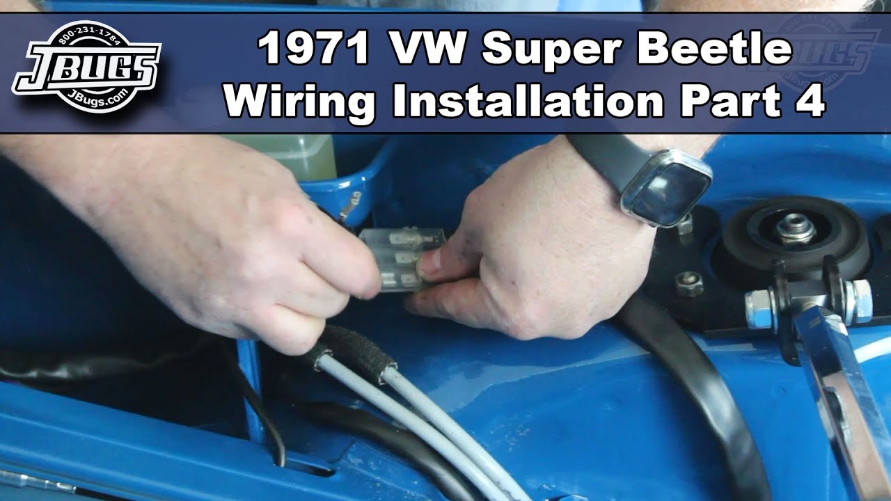 JBugs - 1971 VW Super Beetle - Wiring Series - Part 4 - YouTube