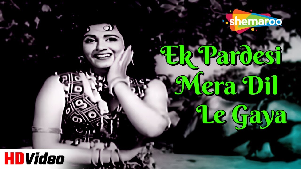 Ek Pardesi Mera Dil Le Gaya | Phagun (1958) - Madhubala, Bharat Bhushan ...