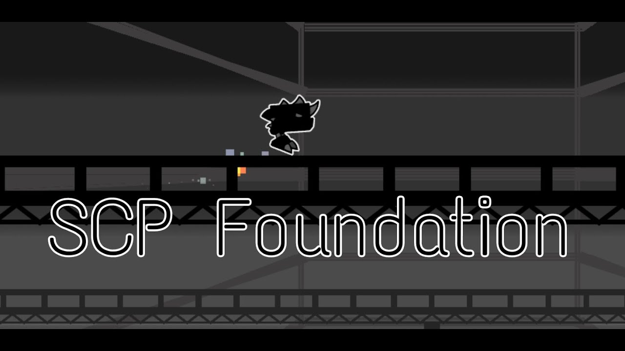 SCP Foundation [Geometry Dash] - YouTube