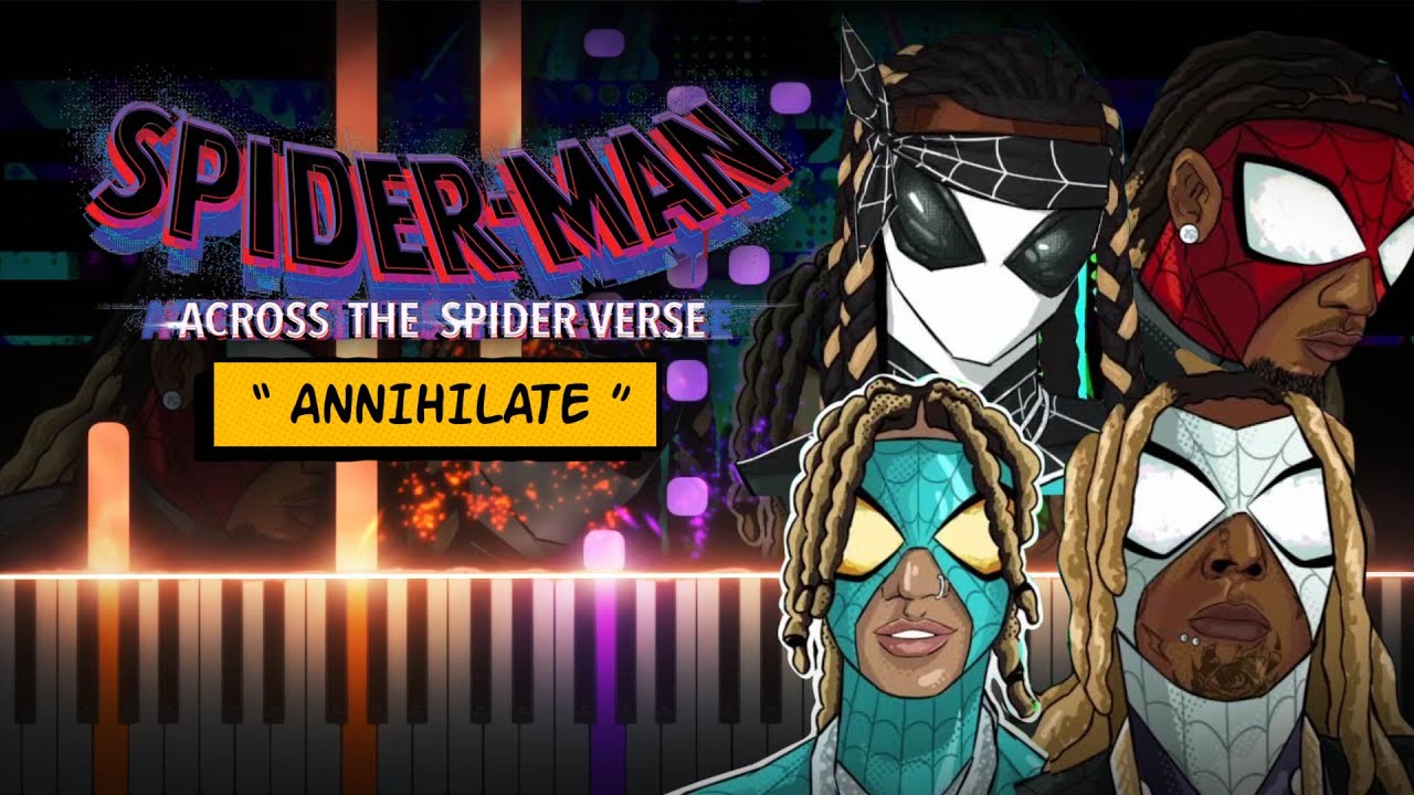 "Annihilate" - Spider-Man: Across the Spider-Verse (Synthesia Piano ...