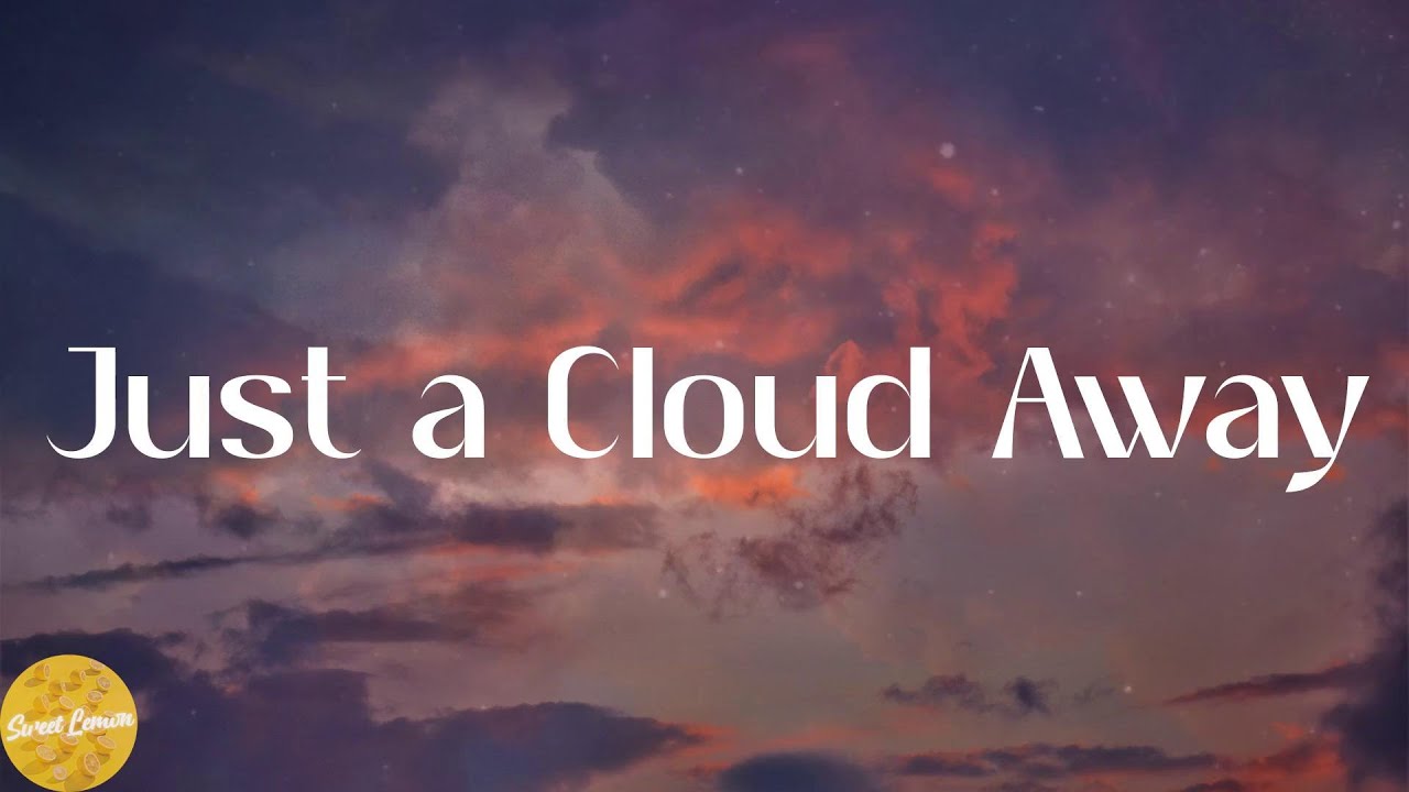 Pharrell Williams - Just a Cloud Away (Lyrics) - YouTube