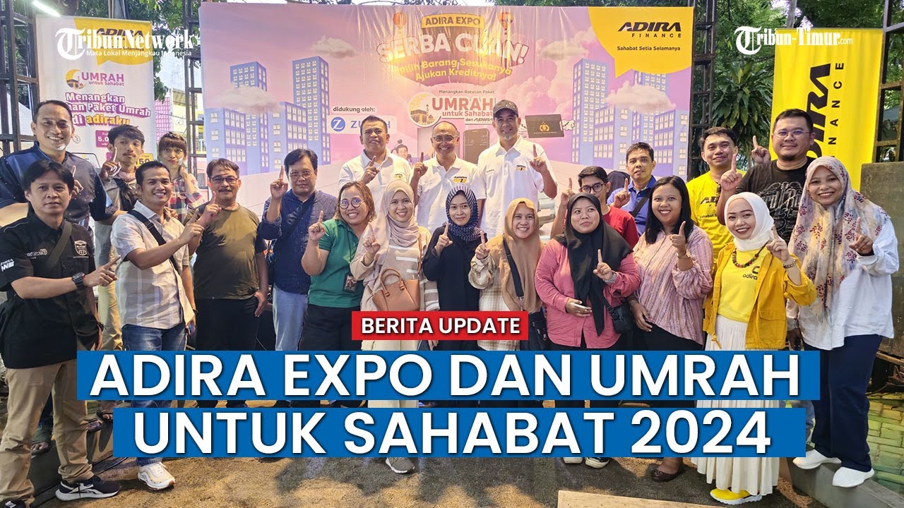 Adira Expo dan Umrah untuk Sahabat 2024, Sentuhan Dekat untuk ...