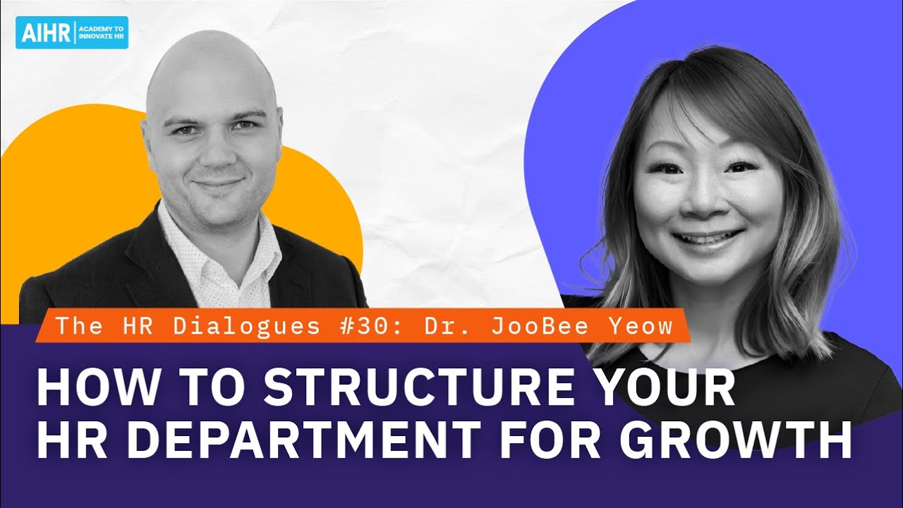 The HR Dialogues #30 | How to Structure Your HR Department for Growth ...