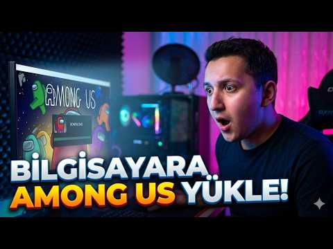 Among Us Bilgisayara Nasıl İndirilir? (2026 Güncel Yöntem) 💻