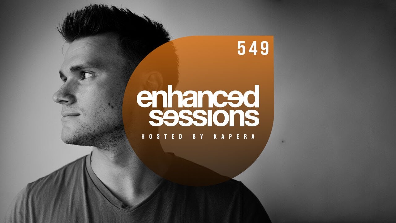 Enhanced Sessions 549 - Hosted by Kapera - YouTube