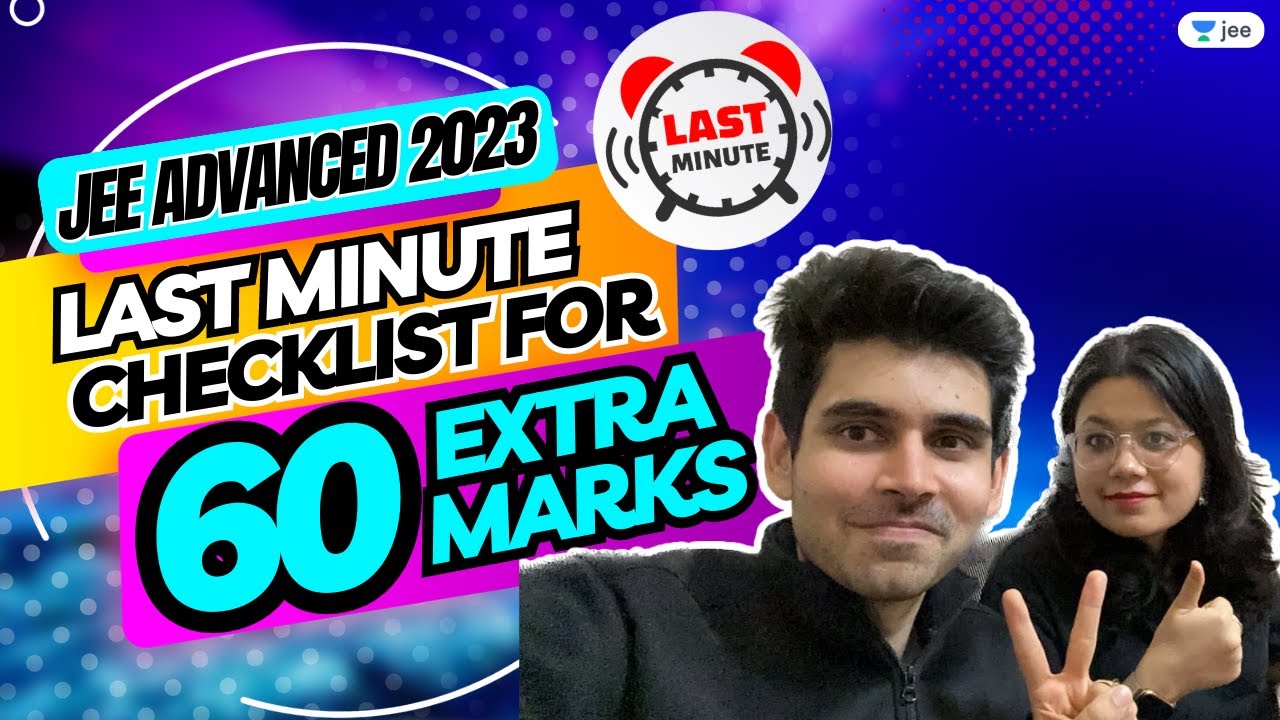 Last minute Checklist for 60 Extra marks - JEE Advanced 2023 # ...