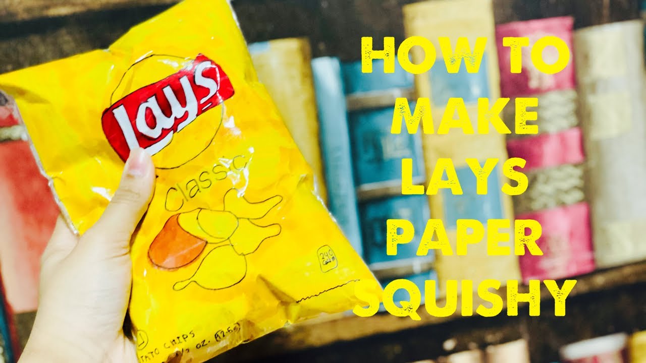 HOW TO MAKE LAYS PAPER SQUISHY || Ceo Crafts - YouTube