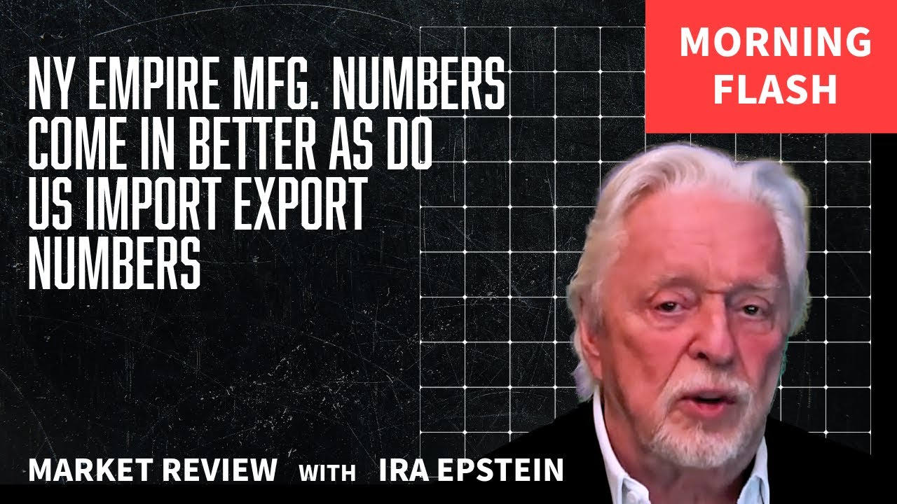 Morning Flash...US morning data shows no negatives; Ira’s Morning Flash ...