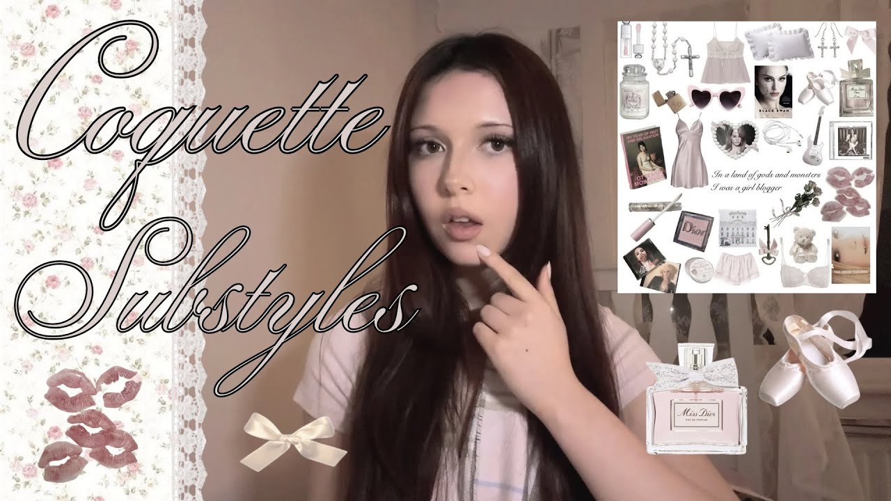 COQUETTE substyles EXPLAINED 🧁 | first video ⋆. 🕯️˚ - YouTube
