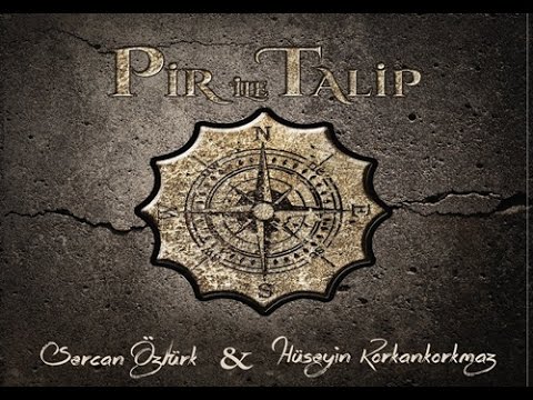Sercan Öztürk & Hüseyin Korkankorkmaz - Katre İdim Ummanlara Karıştım-Pir ile Talip-Arda Müzik 2015