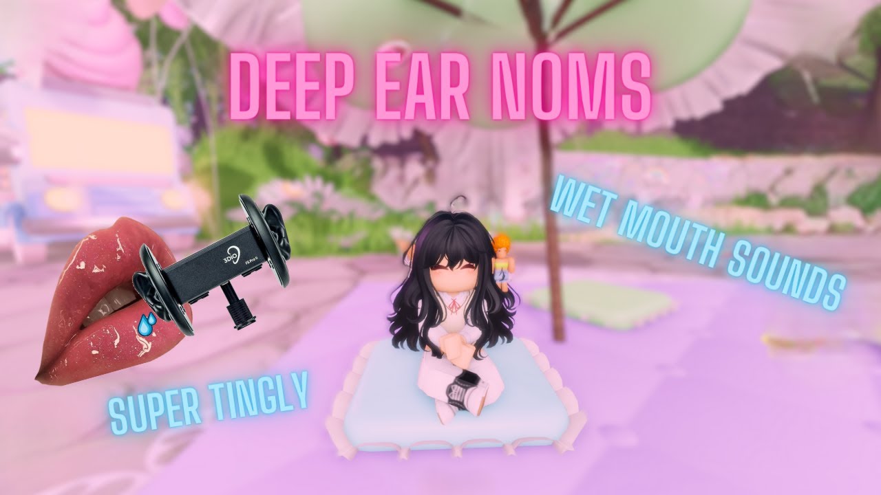 ROBLOX ASMR 🎇DEEP EAR NOMS TO CURE YOU TINGLE IMMUNITY🎇 (⚠️SUPER ...