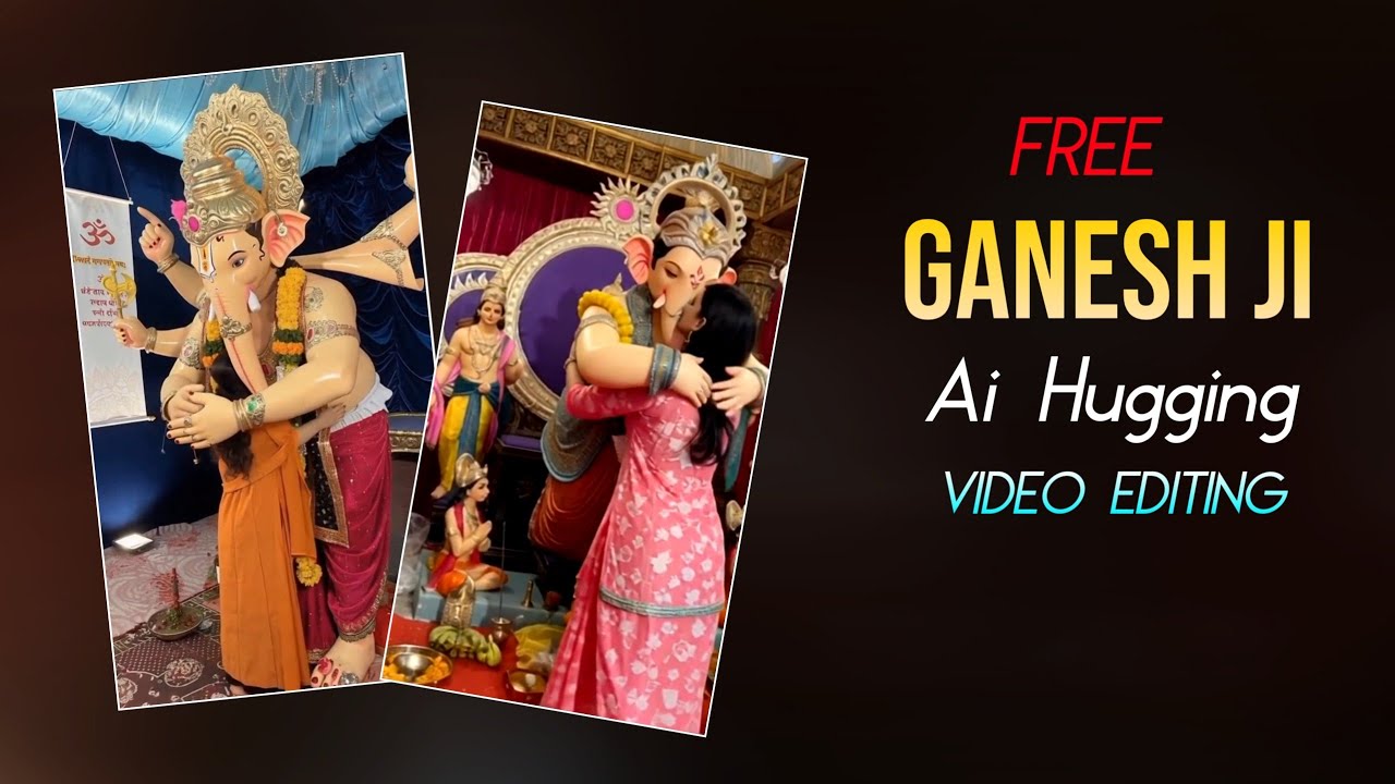 Lord Ganesha Hugging Reels Video Editing | Ganesh Ji Hugging Reels ...