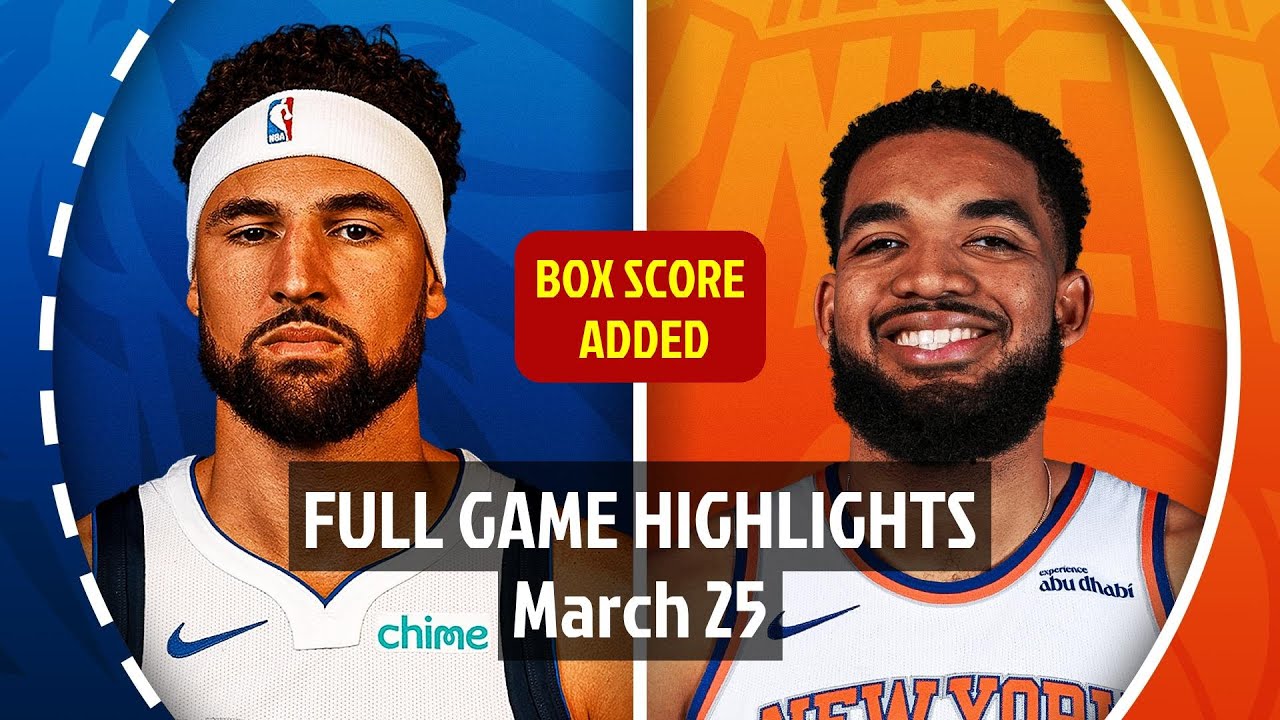 Dallas Mavericks vs New York Knicks | Full Game Highlights | 25 March ...