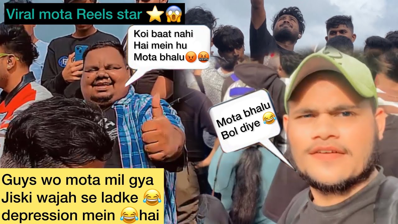 Viral mota reels star ||sab ke samne mota bol diya 😂||ladko ke ...