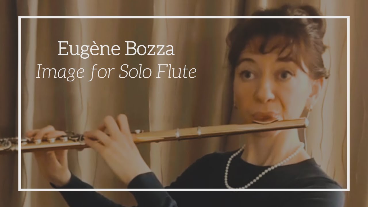 Eugène Bozza "Image for Solo Flute" - Mimi Stillman, flute - YouTube