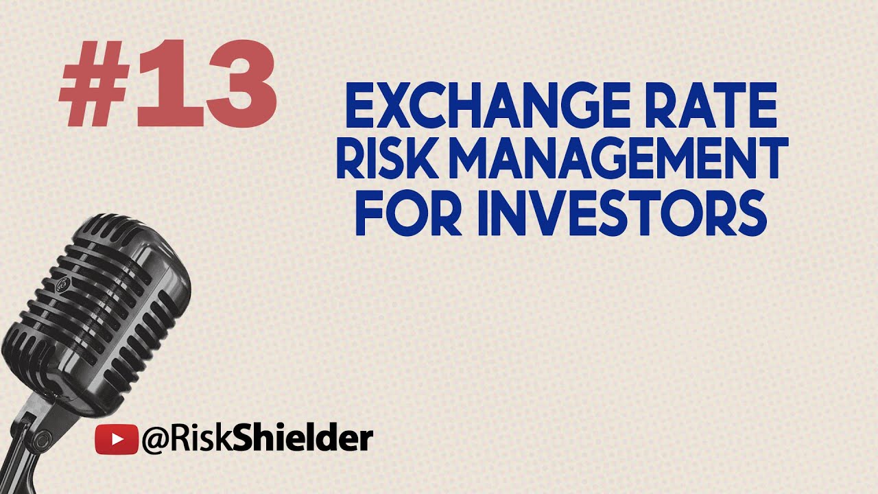 Exchange Rate Risk Management for Investors - YouTube