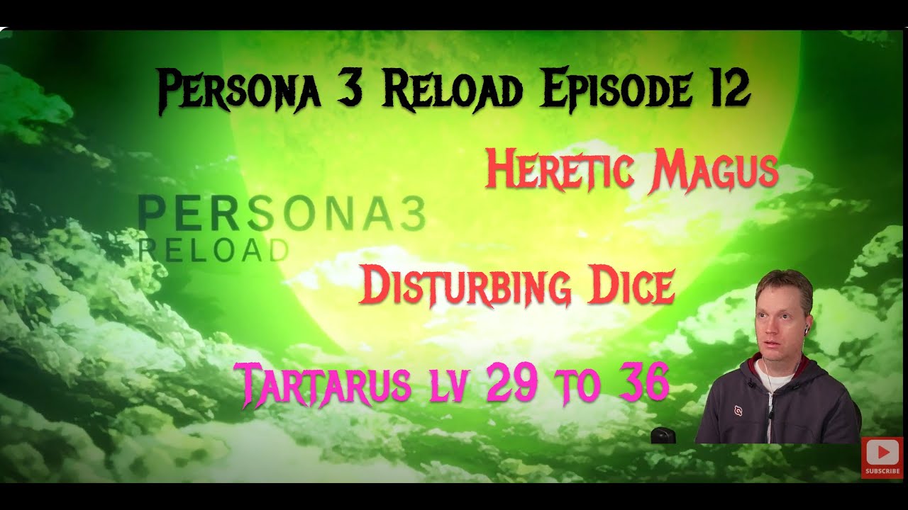 Persona 3 Reload Episode 12 - A long one! Tartarus 29-36, Heretic Magus ...