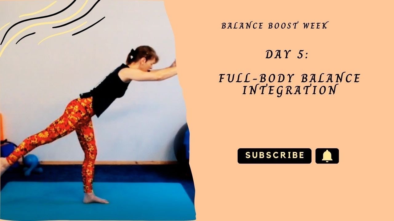 Balance Boost: Full-Body Balance Integration - YouTube