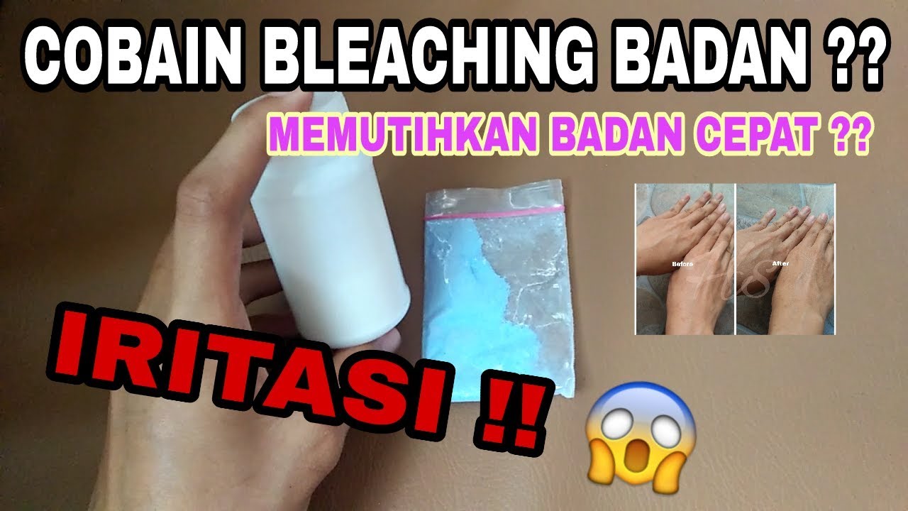 CARA MENGGUNAKAN BLEACHING BADAN | PEMUTIH BADAN CEPAT | BLEACHING ...