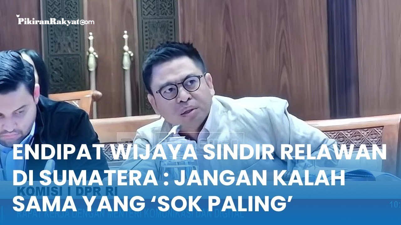 Komisi I DPR RI Sindir Relawan di Sumatra: Jangan Kalah Sama yang Sok ...