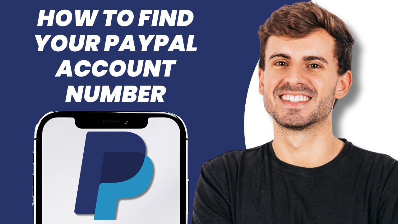 How to Find Your PayPal Account Number - YouTube