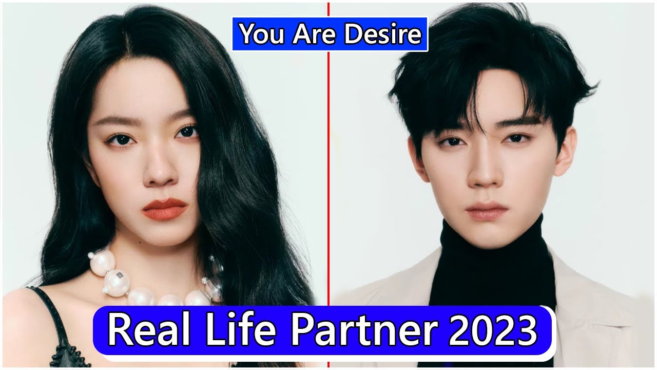 Sabrina Zhuang And Zhou Yiran (You Are Desire) Real Life Partner 2023 - YouTube