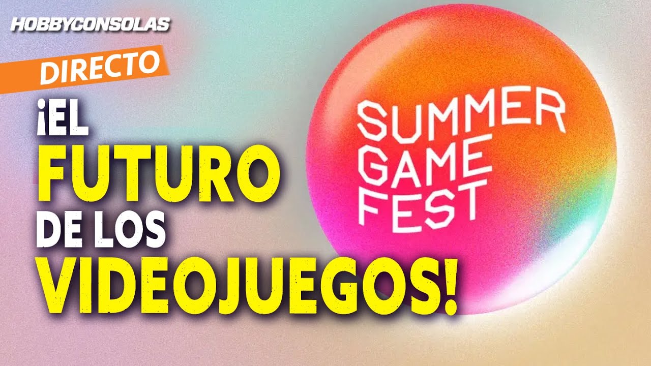 SUMMER GAME FEST 2024 en ESPAÑOL y en DIRECTO. ¡Comenta con nosotros el ...