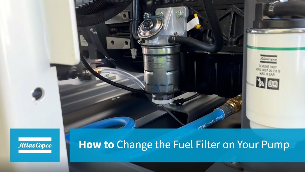Step-by-Step Fuel Filter Change for your Pump (Atlas Copco PAC F44 and ...