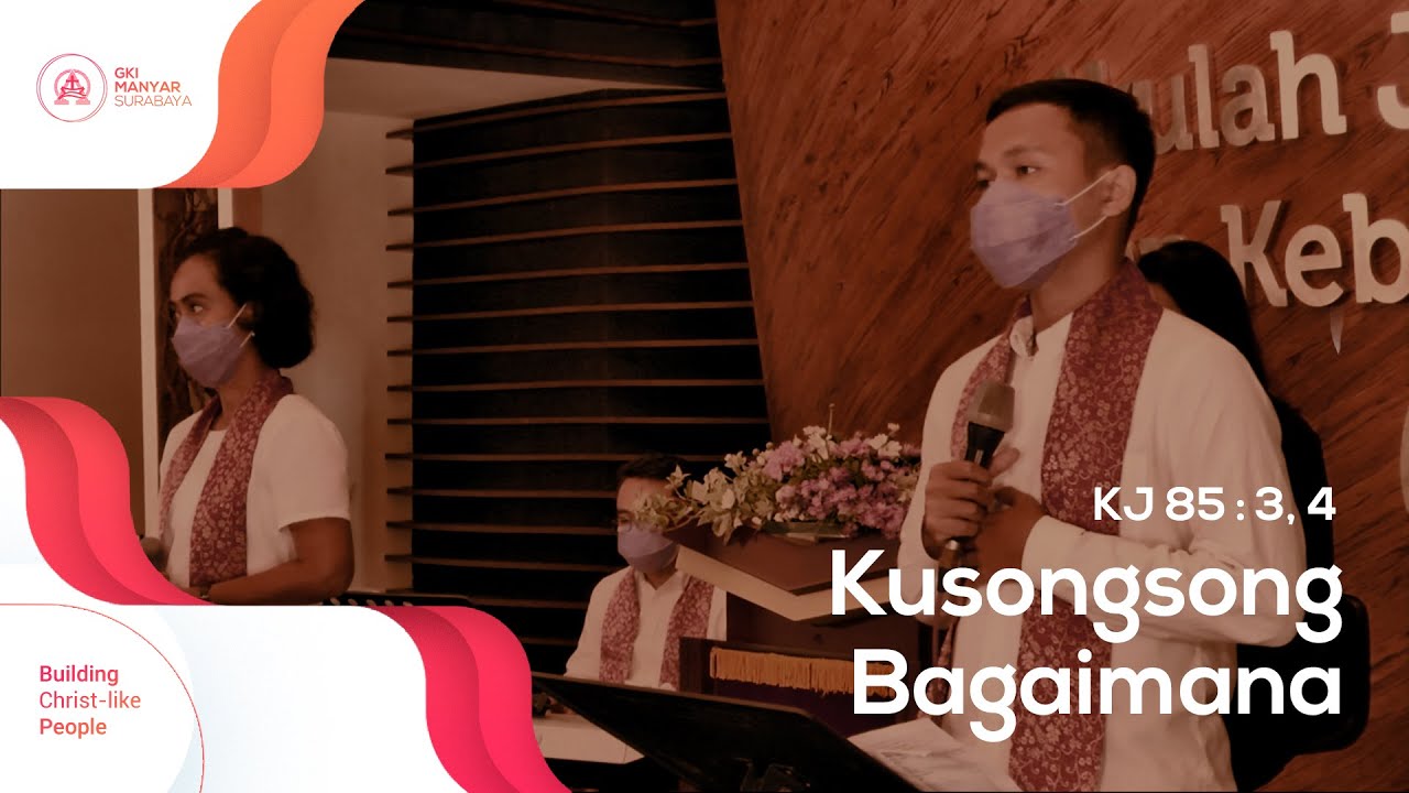 KJ 85 : 3, 4 | Kusongsong Bagaimana (Kunci Bb atau A#) - YouTube