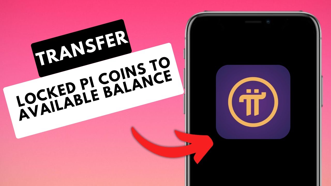 NEW! HOW TO TRANSFER LOCKED Pi COINS TO AVAILABLE BALANCE IN 1 MIN ...