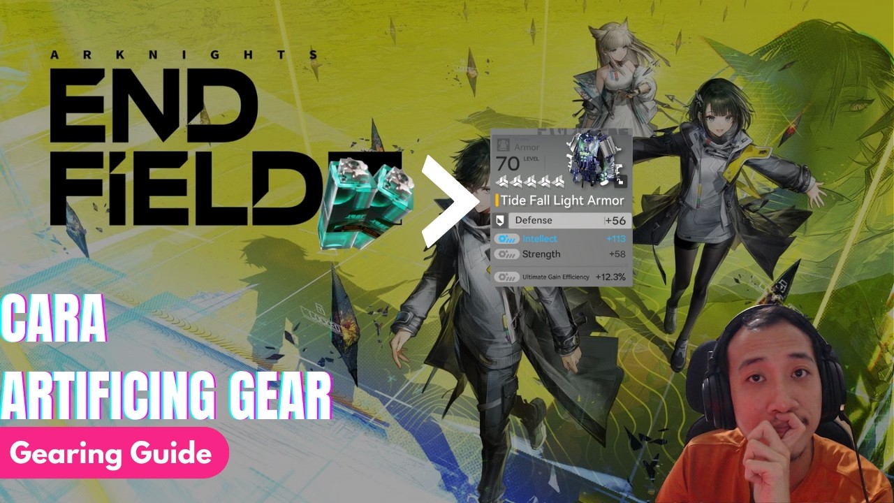 JANGAN ASAL UPGRADE! ⚠️ Panduan Artificing Gear Arknights: Endfield ...