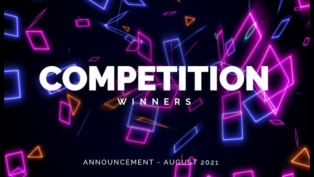 Announcement - Competition Winners August 2021 - YouTube