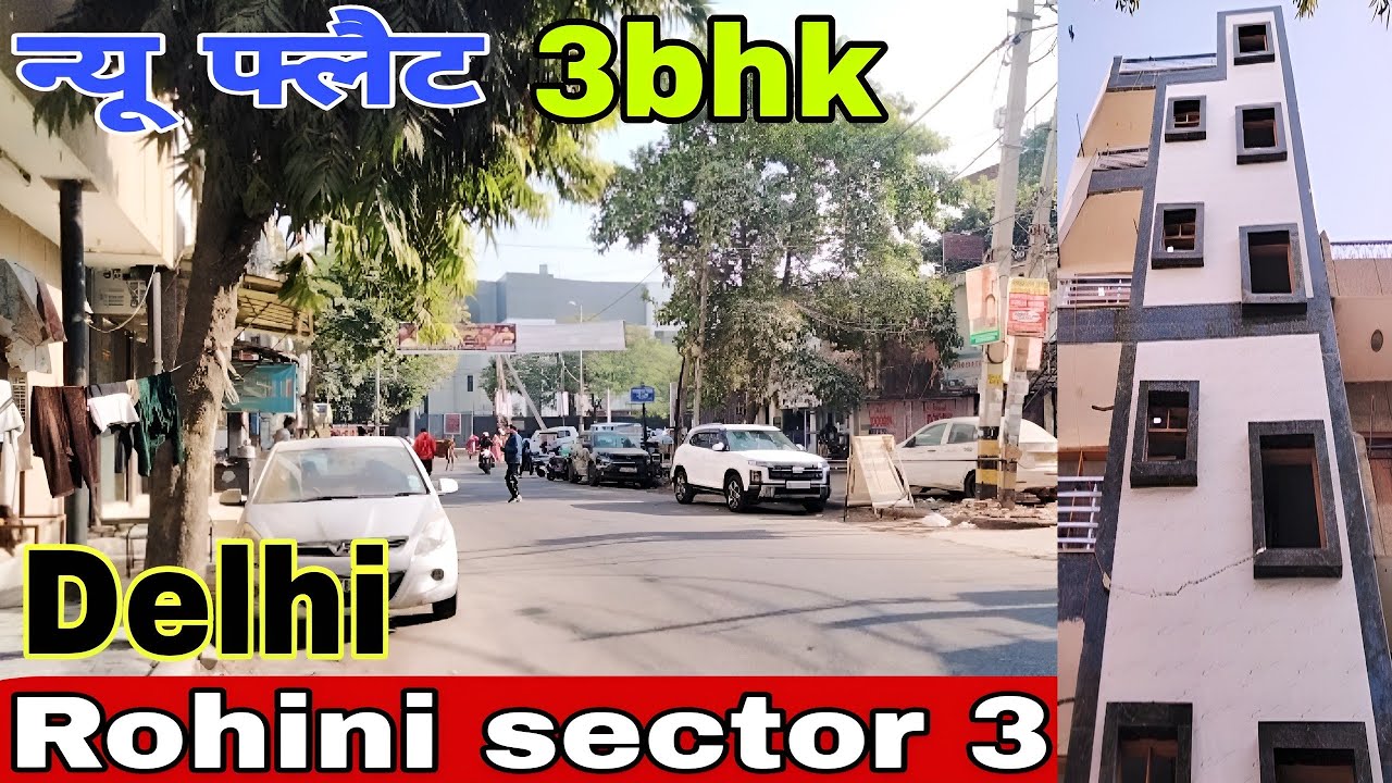property in Delhi-Rohini sector 3 main flat 3bhk | रोहिणी सेक्टर 3 ...