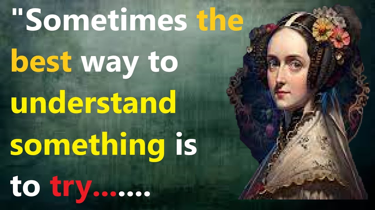 Ada Lovelace Quotes: Powerful Motivational And Inspirational Stoic ...