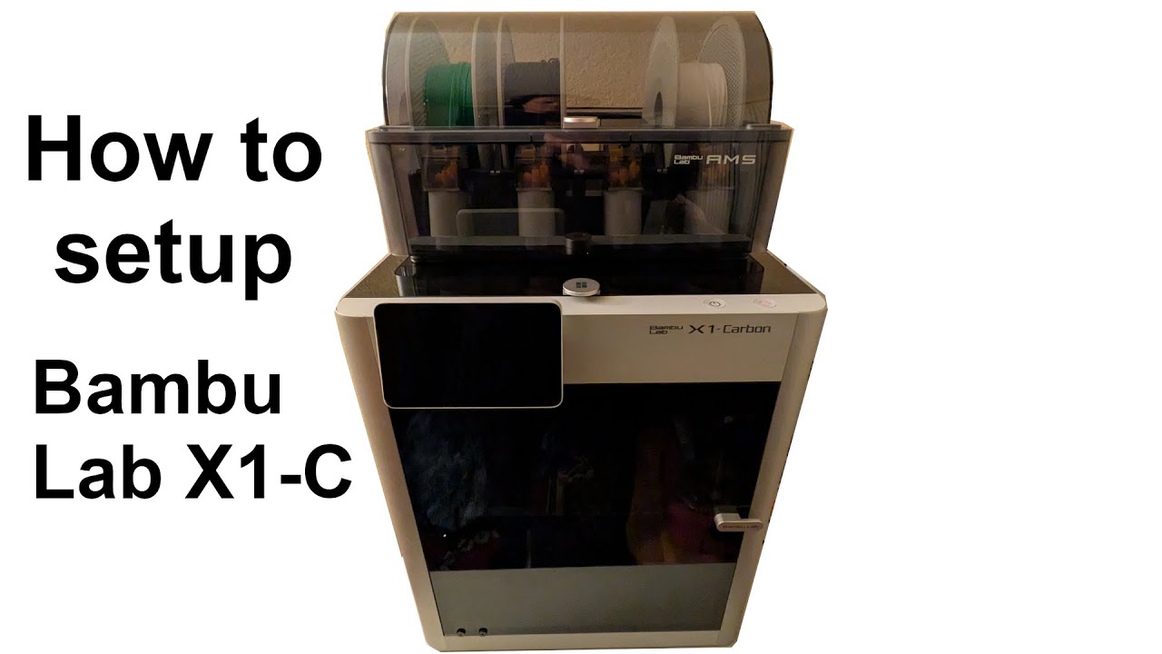 Unbox and how to setup the Bambu Lab X1C 3D printer - YouTube