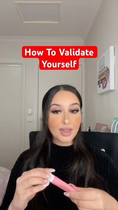 How To Validate Yourself - YouTube