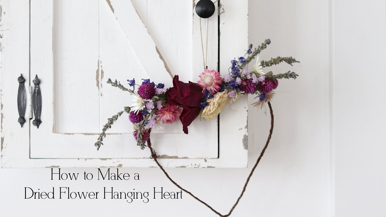 How to Make Dried Flower Hanging Heart Decor - YouTube