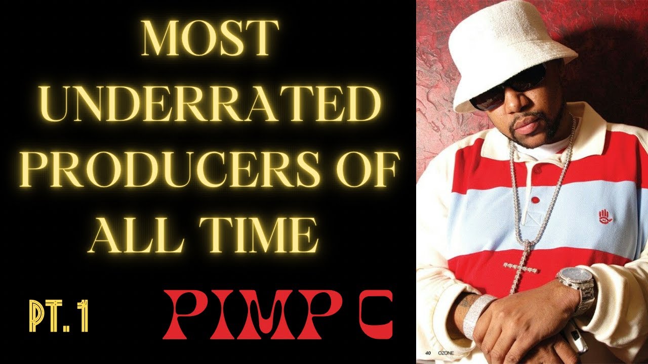 Pimp C - Most Underrated Producers Of All Time!!! (Pt. 1) - YouTube