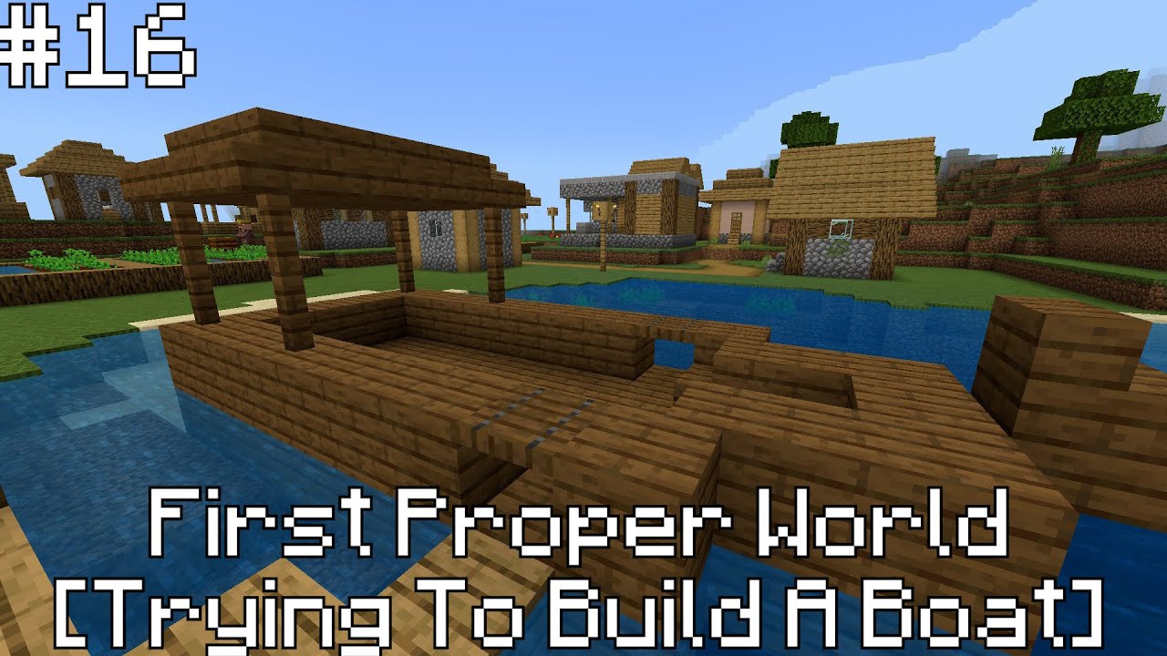 First Proper World - Trying To Build A Boat Ep.16 (Minecarft: Bedrock ...
