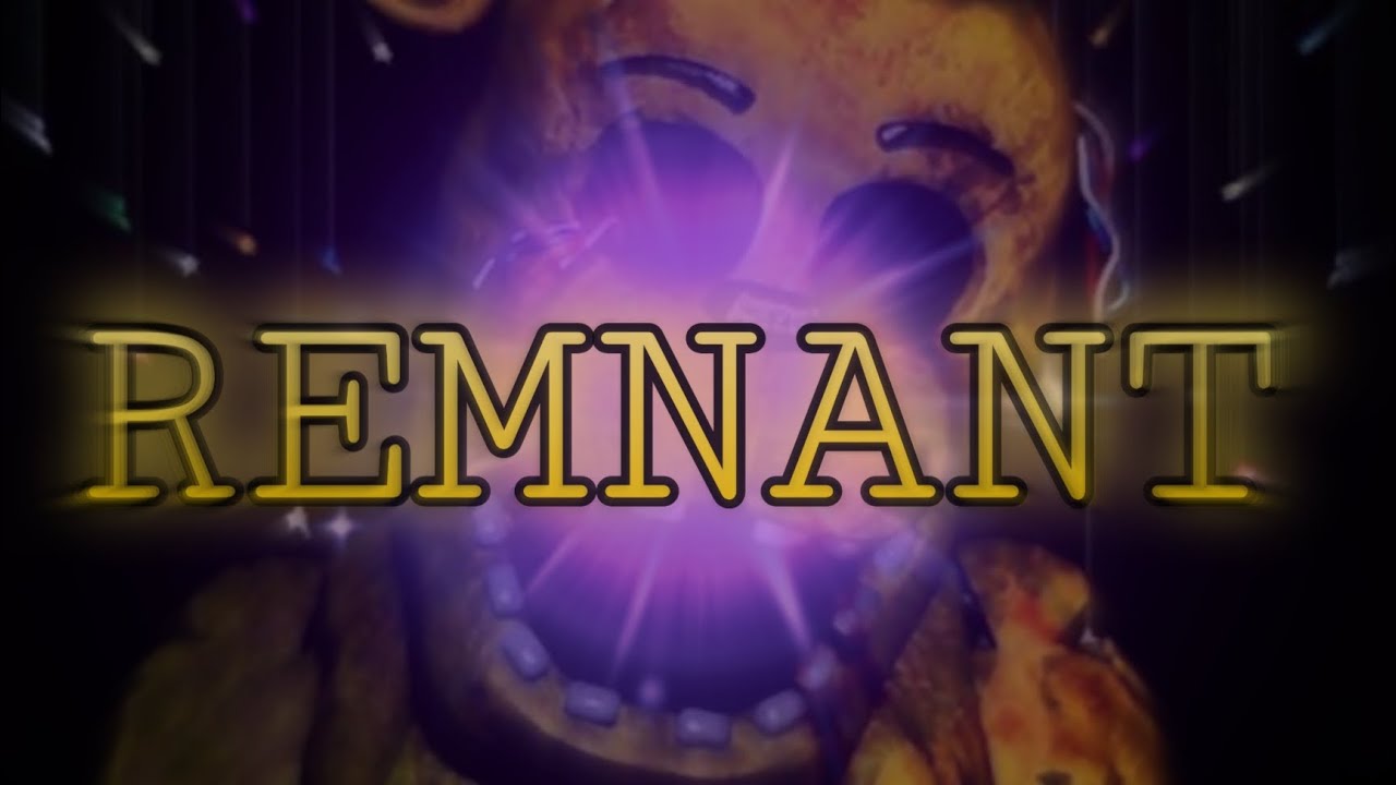 O QUE SÃO OS REMNANT'S EM FNAF [RESUMINDO] - YouTube