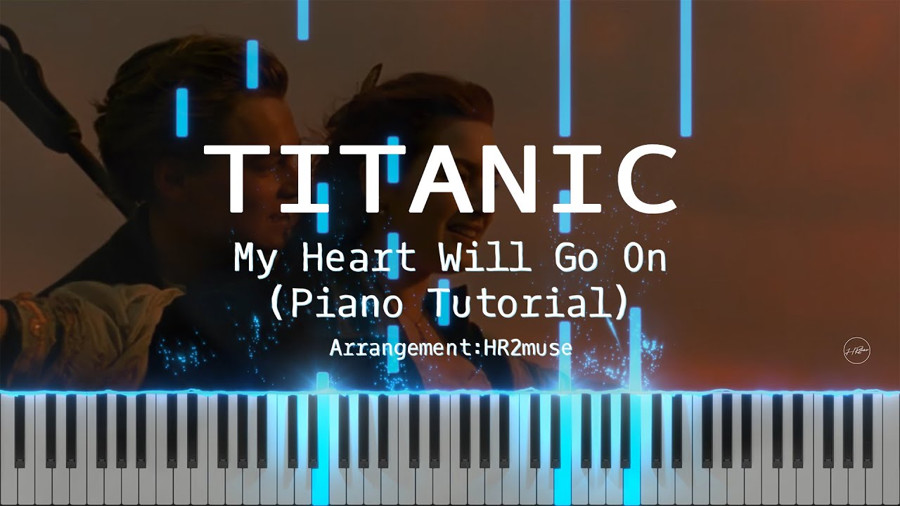 Titanic - My Heart Will Go On (Piano Tutorial) - YouTube
