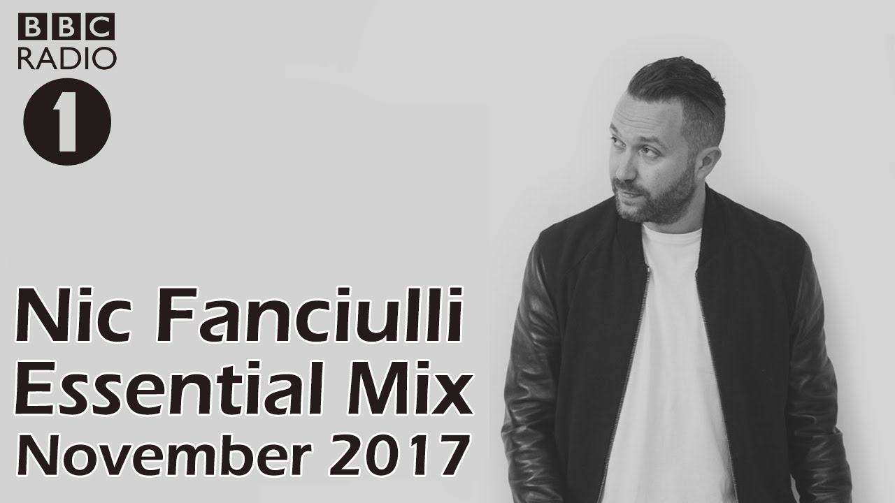 Nic Fanciulli - Essential Mix (November 2017) [BBC Radio 1] - YouTube