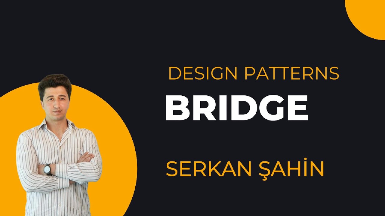 Design Patterns - Bridge Design Pattern | Kısa ve Net ! - YouTube