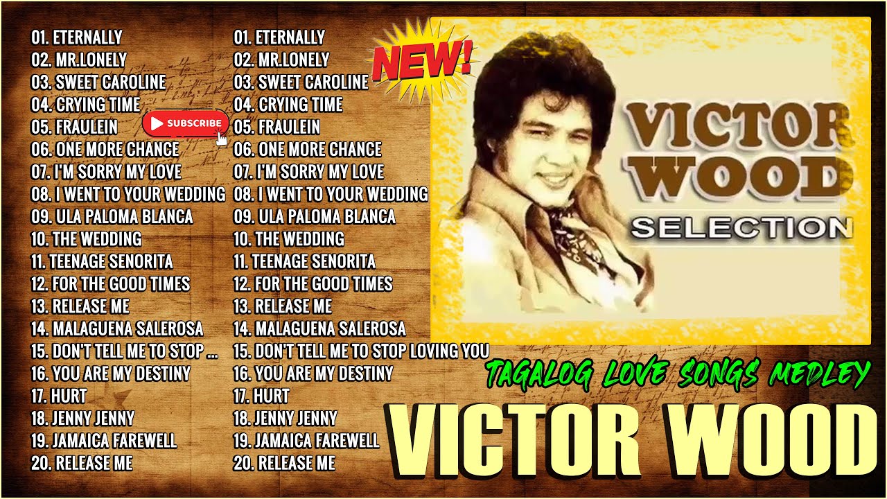 Victor Wood Tagalog Love Songs - Nonstop The Best Old Songs - Greatest ...